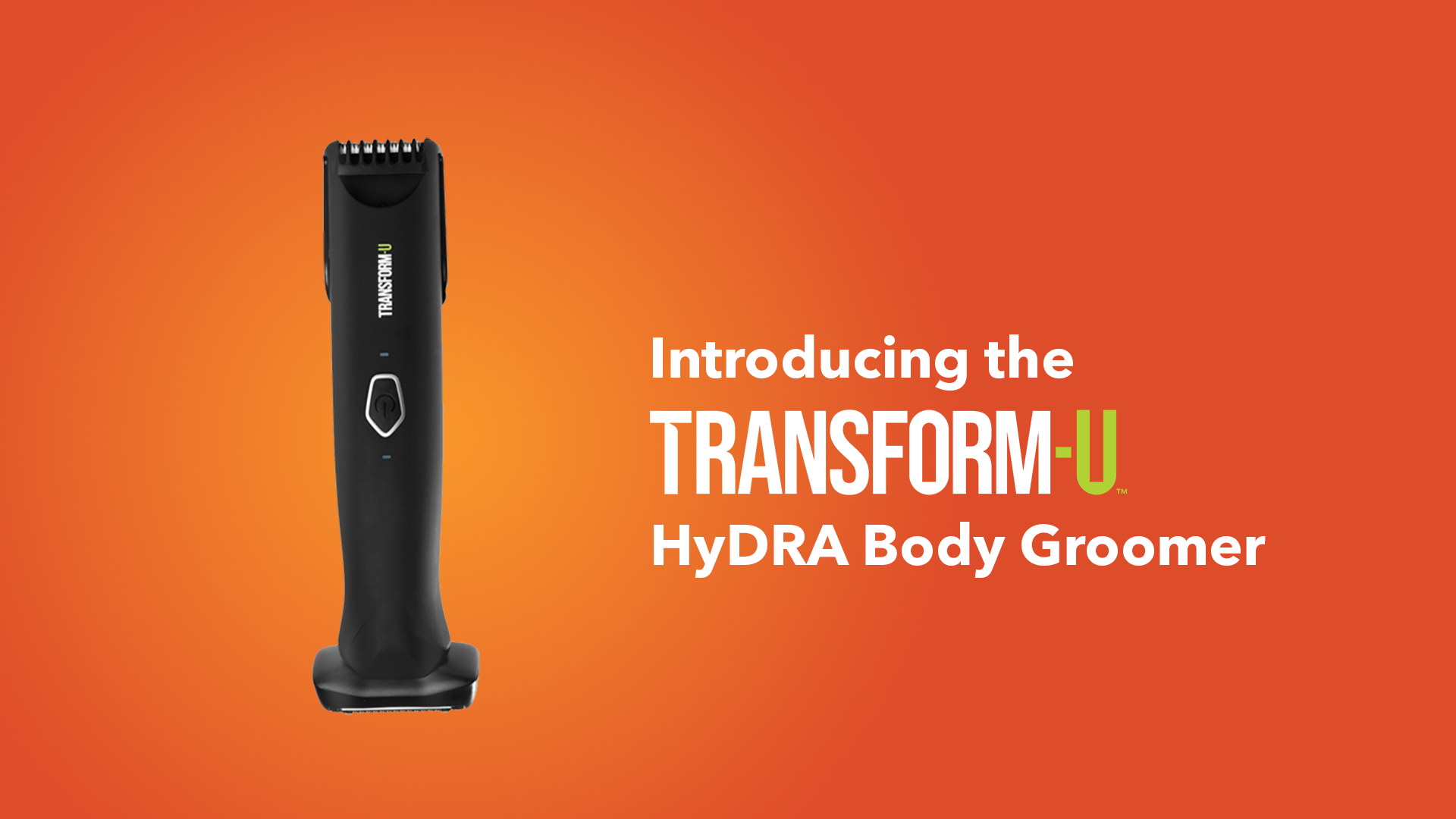 TRANSFORM-U | HyDRA Body Groomer | Shaver Shop
